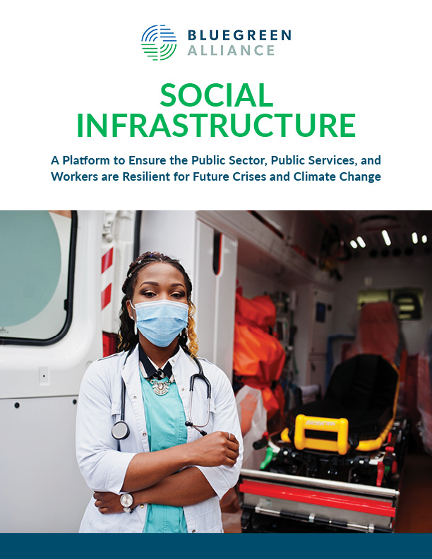 BlueGreen Alliance | Social Infrastructure: A Platform to Ensure the ...