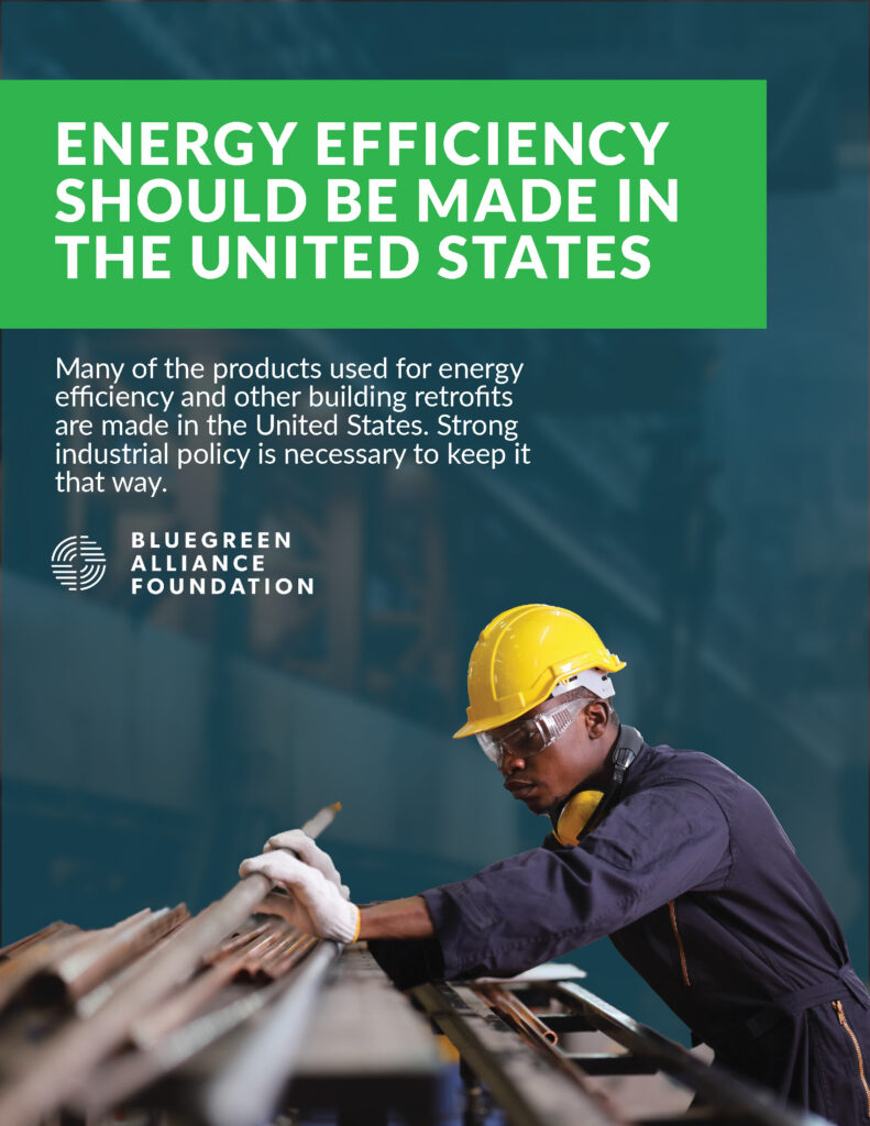 BlueGreen Alliance | Energy Efficiency Should be Made in the United States